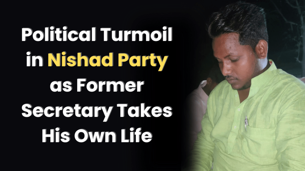 Political Turmoil in Nishad Party as Former Secretary Takes His Own Life